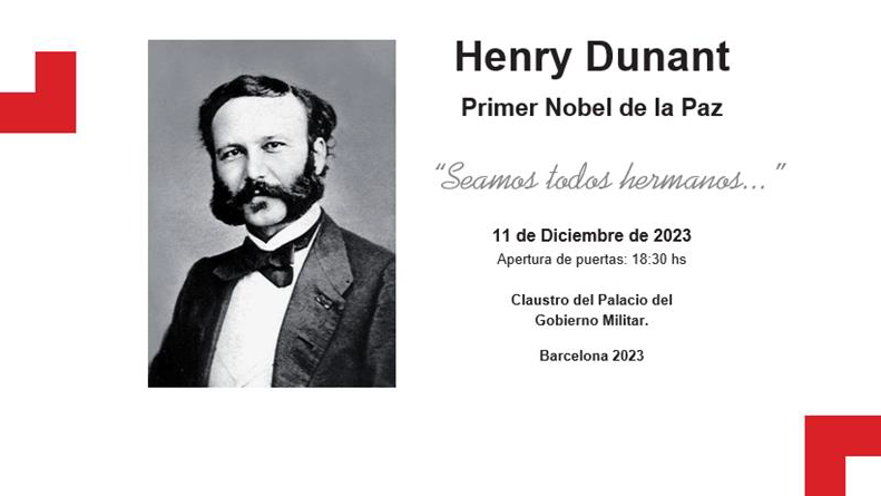 EXPOSICIÓN «Jean-Henry Dunant: Premio Nobel de la Paz y Fundador de la ...
